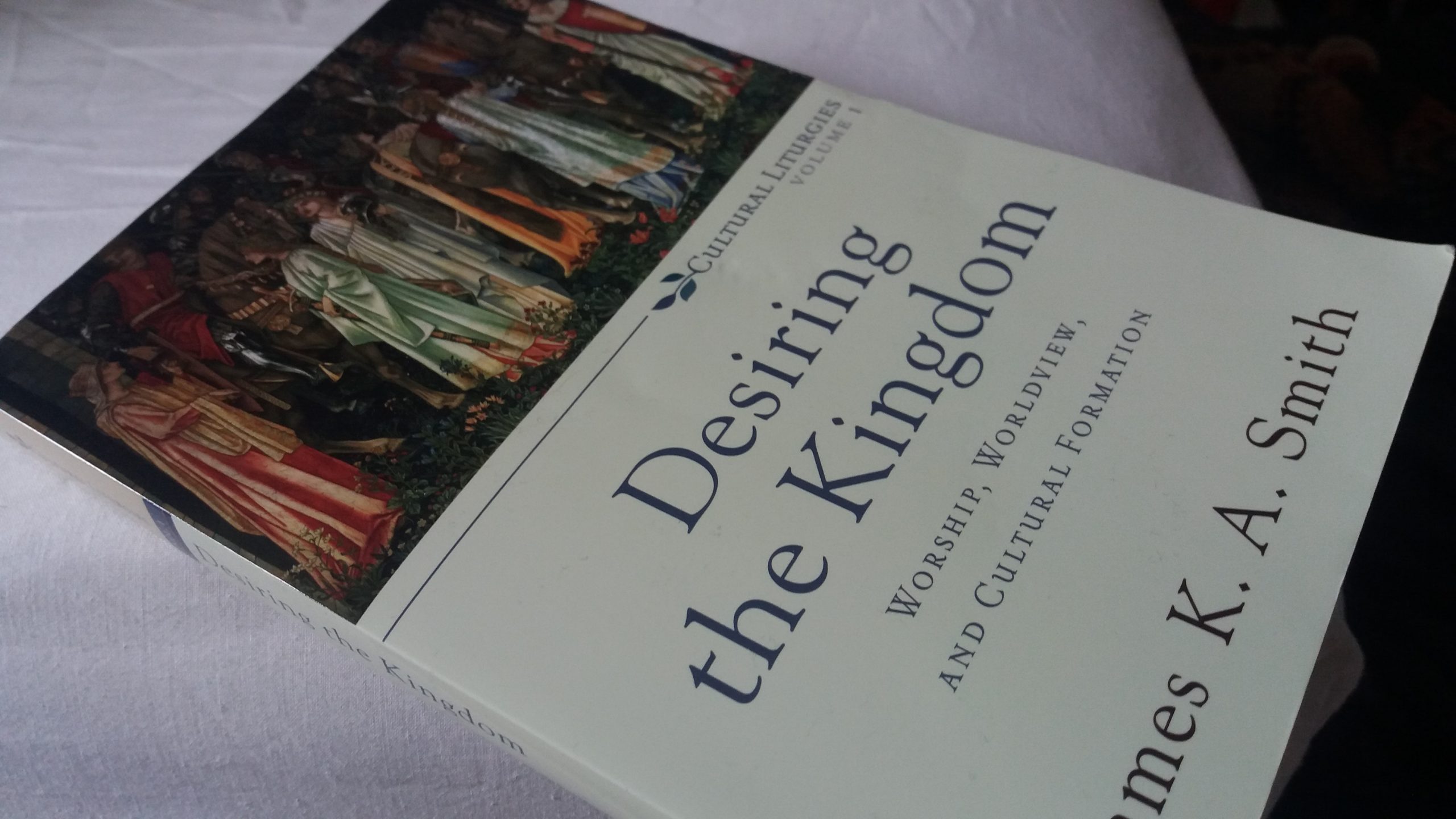 Review: Desiring the Kingdom, James K.A. Smith » Thinking Faith Network